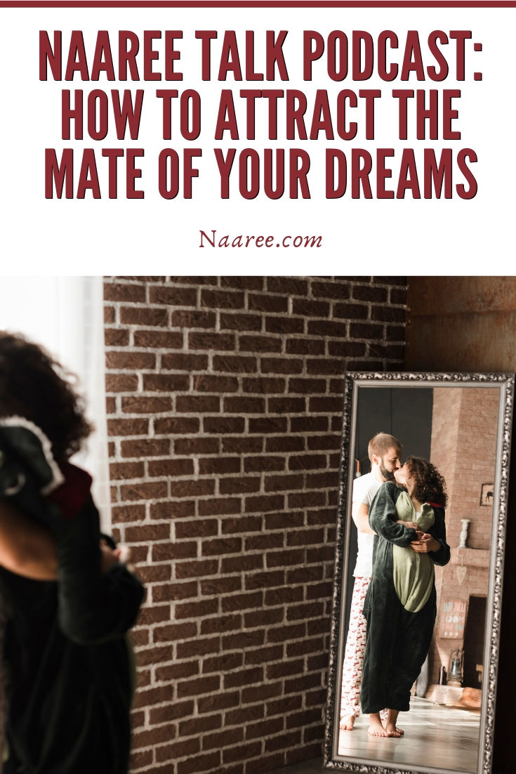How To Attract The Mate Of Your Dreams