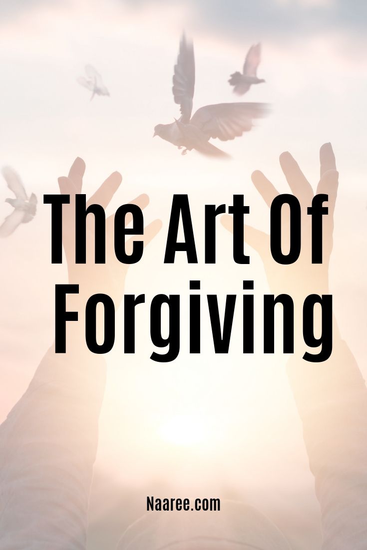 The Art Of Forgiving