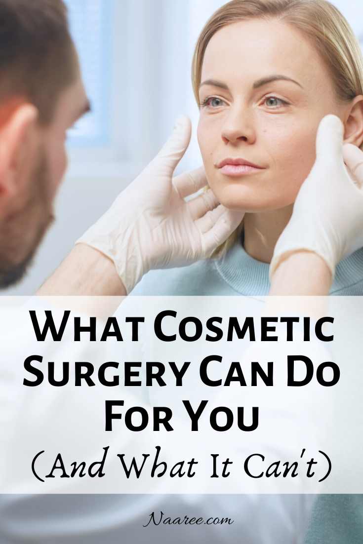 Cosmetic Surgery Facts: What Cosmetic Surgery Can Do For You (And What ...