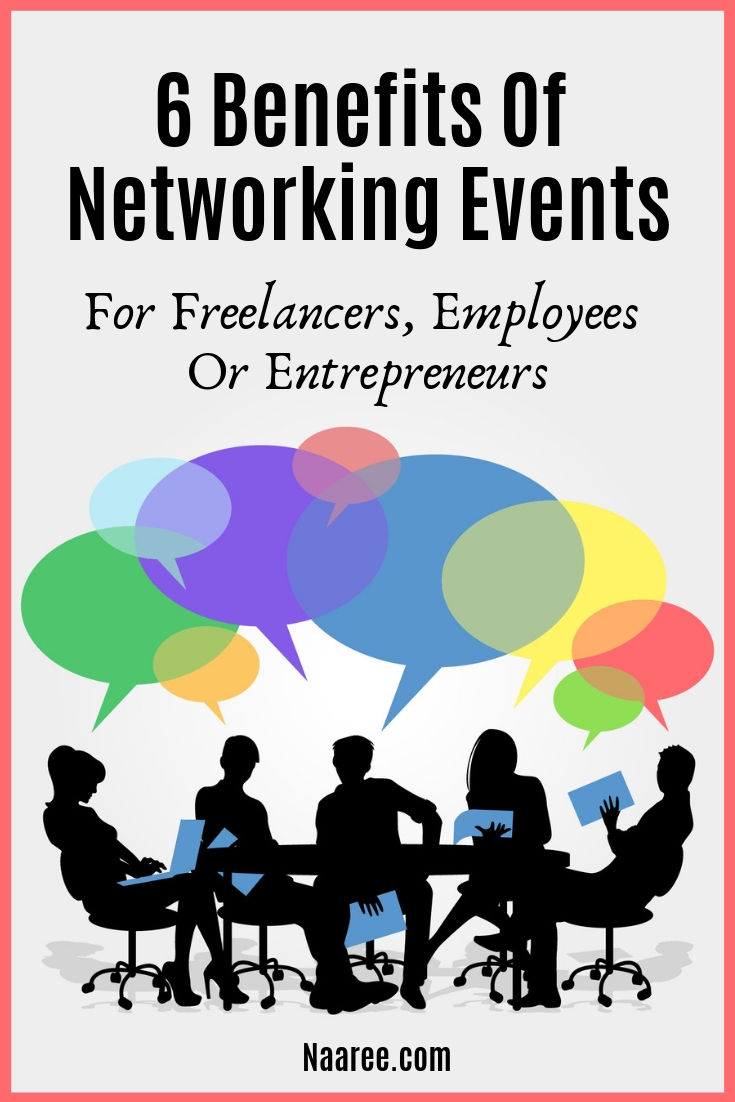 6 Benefits Of Networking Events For Freelancers, Employees Or Entrepreneurs
