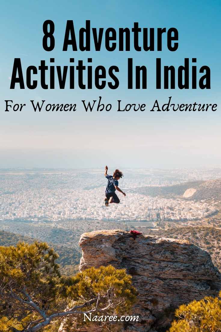 8 Adventure Activities In India For Women Who Love Adventure